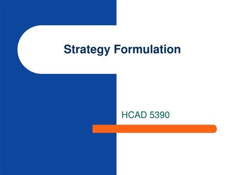 Ppt Strategy Formulation Powerpoint Presentation Free Download Id
