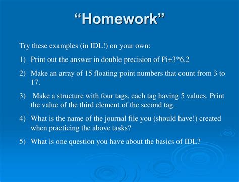 Ppt Idl Tutorial Day 1 Goals 1 Introduce Idl Basics 2 Describe Fundamental Idl Structures