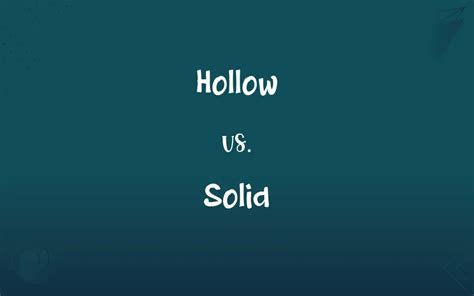 Hollow Vs Solid Whats The Difference