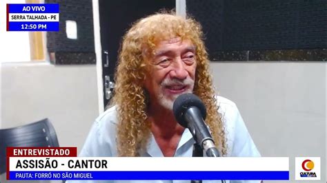 AssisÃo Cantor Falando Sobre O ForrÓ No SÃo Miguel Youtube