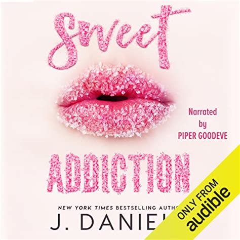 Sweet Addiction Audible Audio Edition J Daniels Piper