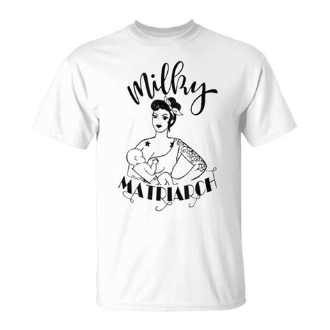 Milky Matriarch Breastfeeding Mom Life Breastfed Breast Milk T Shirt