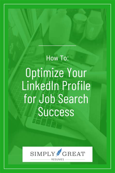 How To Optimize Your Linkedin Profile For Job Search Success