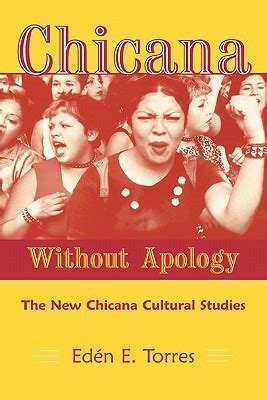 Chicana Feminist Thought Quotes Quotesgram