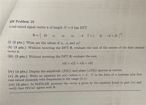 Solved HW Problem A Real Valued Signal Vector S Of Length Chegg Com