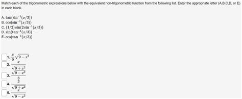 Solved Match Each Of The Trigonometric Expressions Below Chegg Com