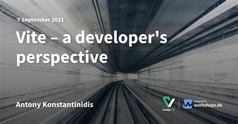 Vite A Developers Perspective Vuejsde