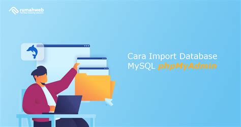 cara import database di phpmyadmin cpanel rumahweb