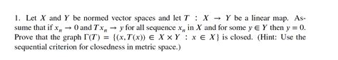 Solved 1 Let X And Y Be Normed Vector Spaces And Let T X
