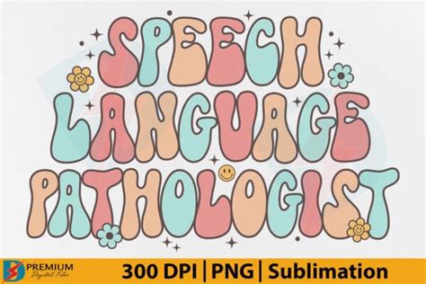 Speech Language Pathologist Png Slp Graphic By Premium Digital Files Creative Fabrica
