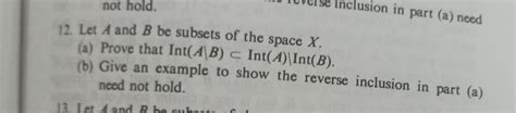 solved 12 let a and b be subsets of the space x a prove