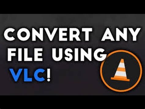 How To Convert Video File Using VLC Media Player Webm To Mp4 MP4 FLV