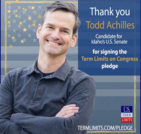 Todd Achilles Pledges To Support Congressional Term Limits Term Limit