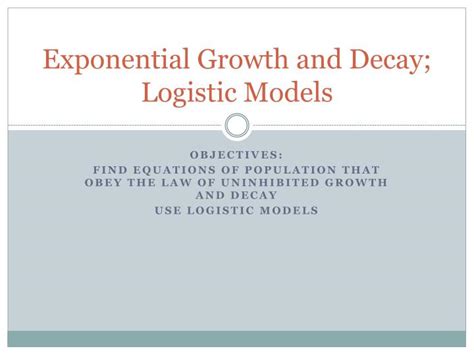 PPT Exponential Growth And Decay Logistic Models PowerPoint Presentation ID 6618215