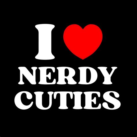 I Love Hot Nerds