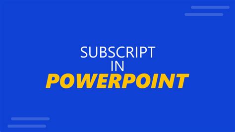 How To Use Subscript In PowerPoint Presentations