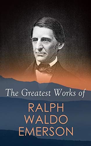 Amazon The Greatest Works Of Ralph Waldo Emerson Self Reliance