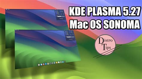 Kde Plasma Look Like Macos Sonoma Kde Plasma Customization Youtube