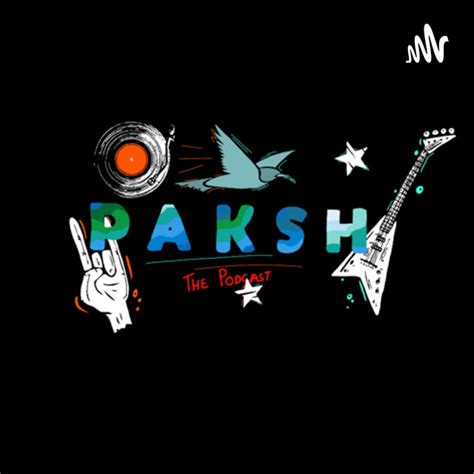 Paksh The Podcast Podcast On Spotify