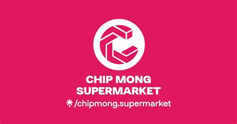 Chip Mong Supermarket Instagram Facebook Tiktok Linktree