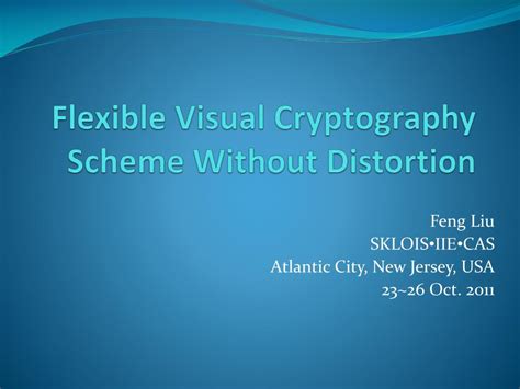Ppt Flexible Visual Cryptography Scheme Without Distortion Powerpoint Presentation Id5641072