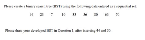 Solved Please Create A Binary Search Tree Bst Using The