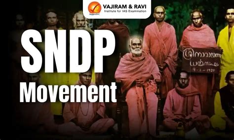 Sndp Movement Evolution Objectives Key Leaders Reforms