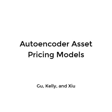 Autoencoder Asset Pricing Models