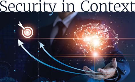 Security In Context Applying Contextual Intelligence To Improve Security Practices