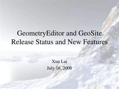 Ppt Geometryeditor And Geosite Release Status And New Features