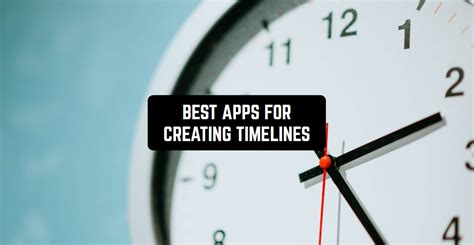 5 Best Apps For Creating Timelines In 2025 Freeappsforme Free Apps For Android And Ios