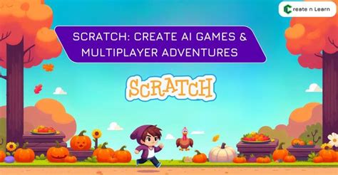 Advanced Scratch Coding Create Ai Games And Multiplayer Adventures Level 3 Small Online Class