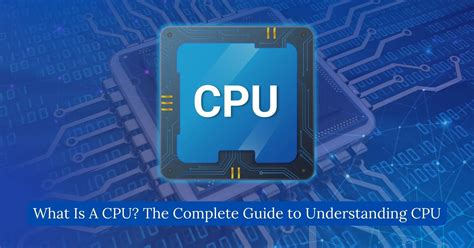 What Is A Cpu The Complete Guide To Understanding Cpu Newsfication