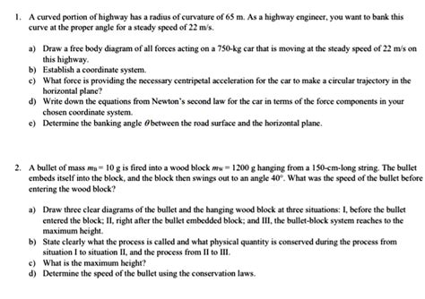 A Curved Portion Of Highway Has Radius Of Curvature Of M As Highway Engineer You Want To Bank