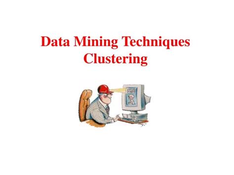 Ppt Data Mining Techniques Clustering Powerpoint Presentation Free Download Id635165