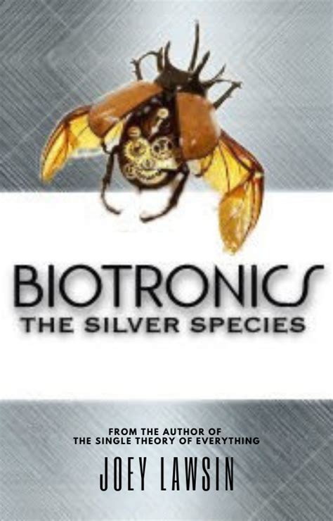 The Biotronics Project By Joey Lawsin Goodreads