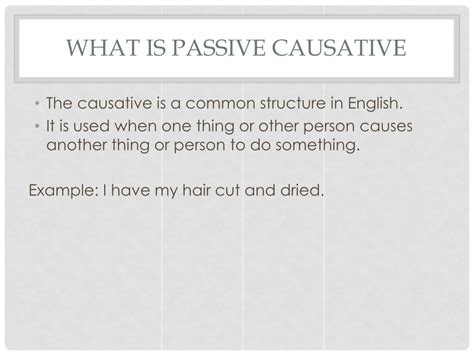 Ppt Passive Causative Powerpoint Presentation Free Download Id2823781
