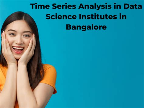 Time Series Analysis In Data Science Institutes In Bangalore