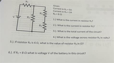 Solved Current in R1 5 A Current in R4 2 A R3 6Ω 1 What is Chegg com