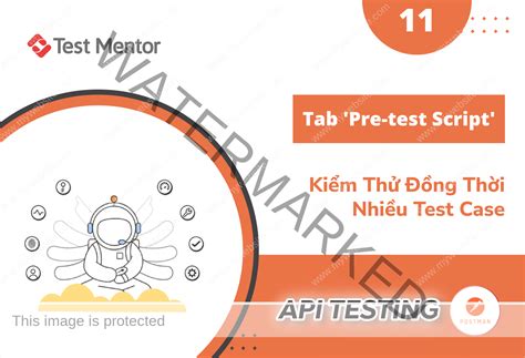 tab pre request script kiểm thử Đồng thời nhiều test case test mentor