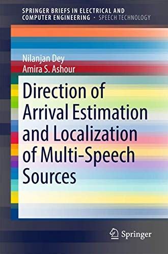 Direction Of Arrival Estimation And Localization Of Multi Speech Sources By Nilanjan Dey Open