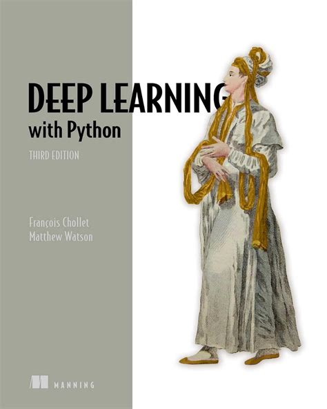 Deep Learning With Python Third Edition Chollet Francois Watson Matthew 9781633436589