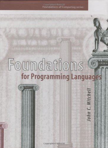 Foundations For Programming Languages Mitchell John C 9780262133210 Books Amazonca