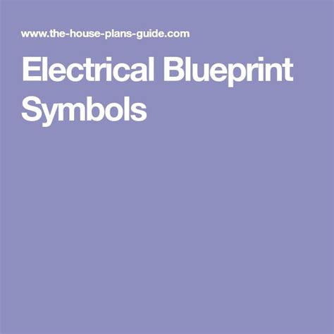 Electrical Blueprint Symbols Blueprint Symbols Blueprints Electricity