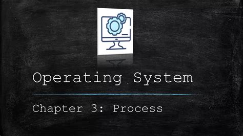 Operating System Chapter 3 Process Pptx Operating Systems Computer Software And