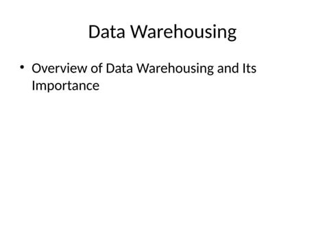 Datawarehousingpresentation In Database Ppt