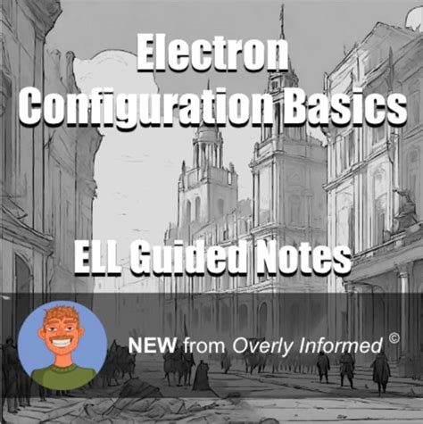 Electron Configuration Basics Ell Guided Notes By Overly Informed