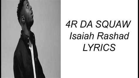 4r Da Squaw Isaiah Rashad Lyrics Youtube