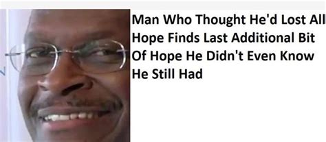 Hope Is Kindled Man Loses Last Bit Of Hope Know Your Meme