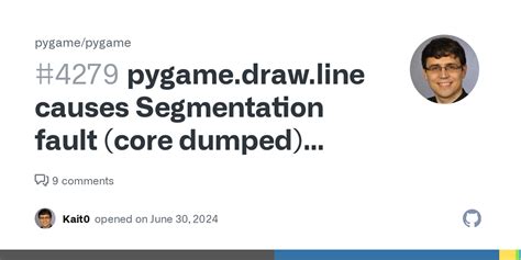Pygamedrawline Causes Segmentation Fault Core Dumped With Large